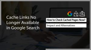 How to Check Cached Pages Now That Google Cache is Discontinued - adHamster